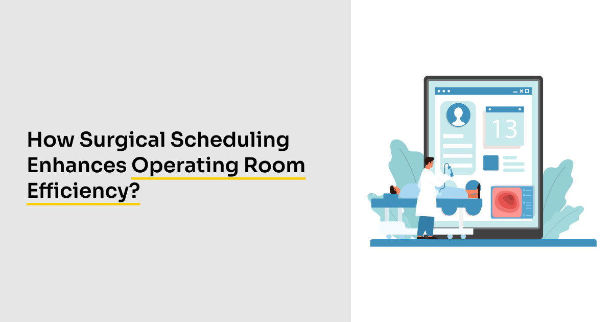 How Surgical Scheduling Enhances OR Efficiency? - Surgi-Cal